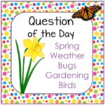 Spring Theme Question of the Day - Made By Teachers