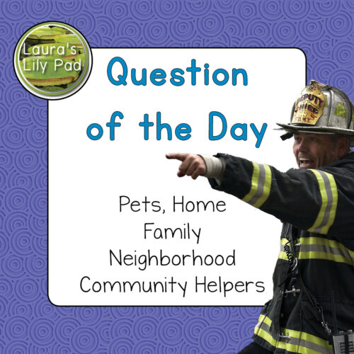 Question of the Day Home, Family, Pets, Community Helpers, Neighborhood ...