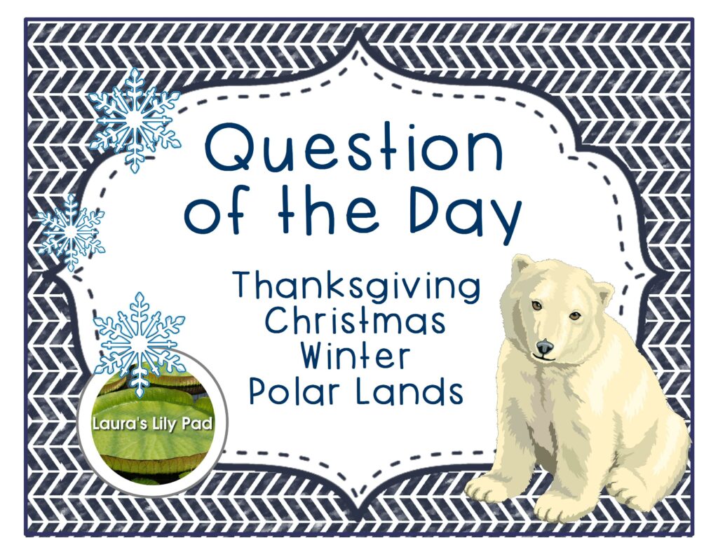 Question of the Day Thanksgiving, Christmas, Winter, Polar Lands | Made ...