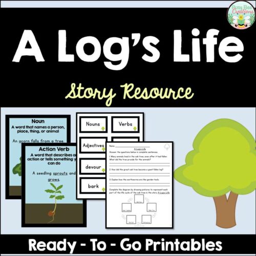 A Log's Life - Story Resource - Made By Teachers