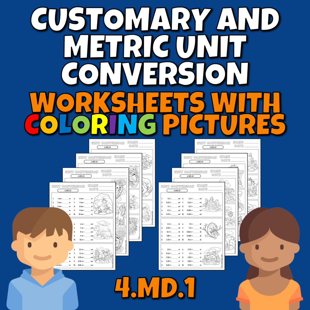 Customary and Metric Unit Conversion Worksheets 4.MD.1 + Coloring ...
