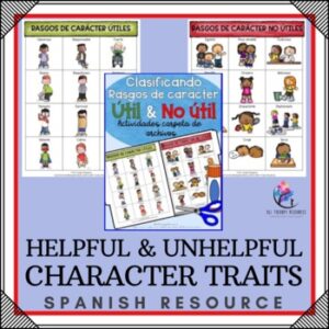 SPANISH VERSION - Helpful & Unhelpful Character Traits | Made By Teachers