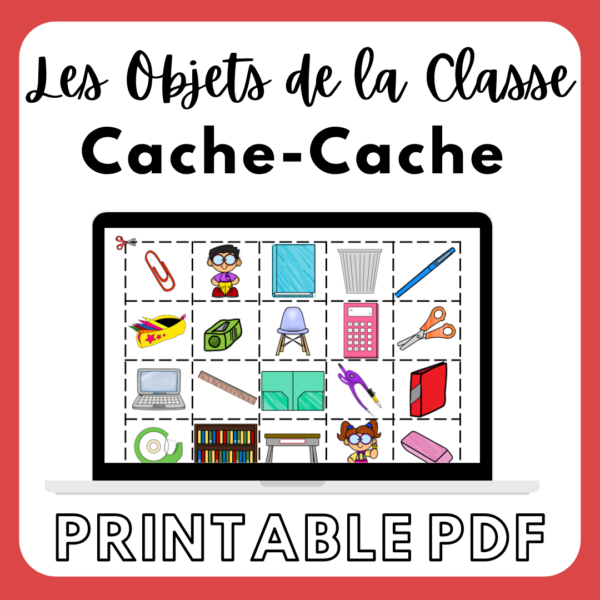 FRENCH Les Objets de la Classe / Classroom Objects - Jeu: Cache-Cache ...