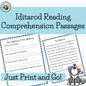 Iditarod Reading Comprehension Passages - Made By Teachers