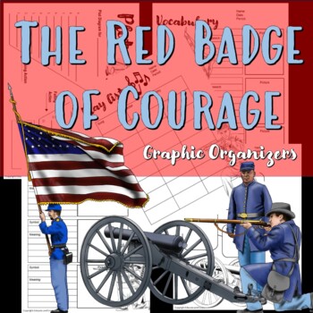 The Red Badge of Courage Graphic Organizers | Made By Teachers
