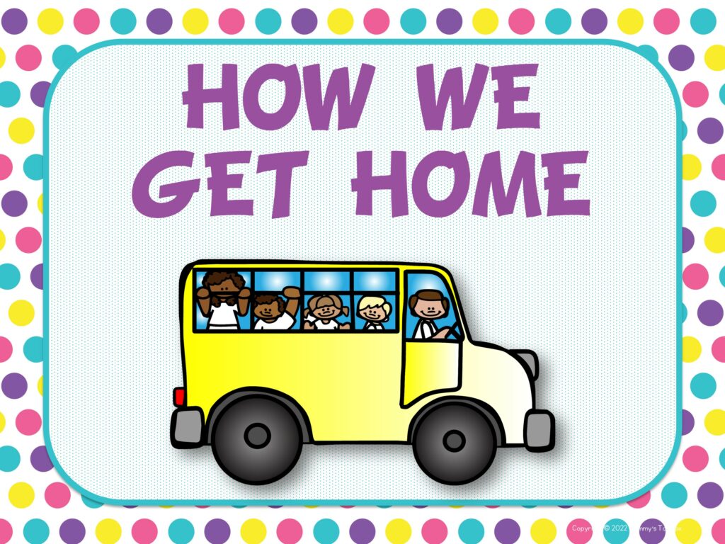 Dismissal Chart How We Get Home Posters - Made By Teachers