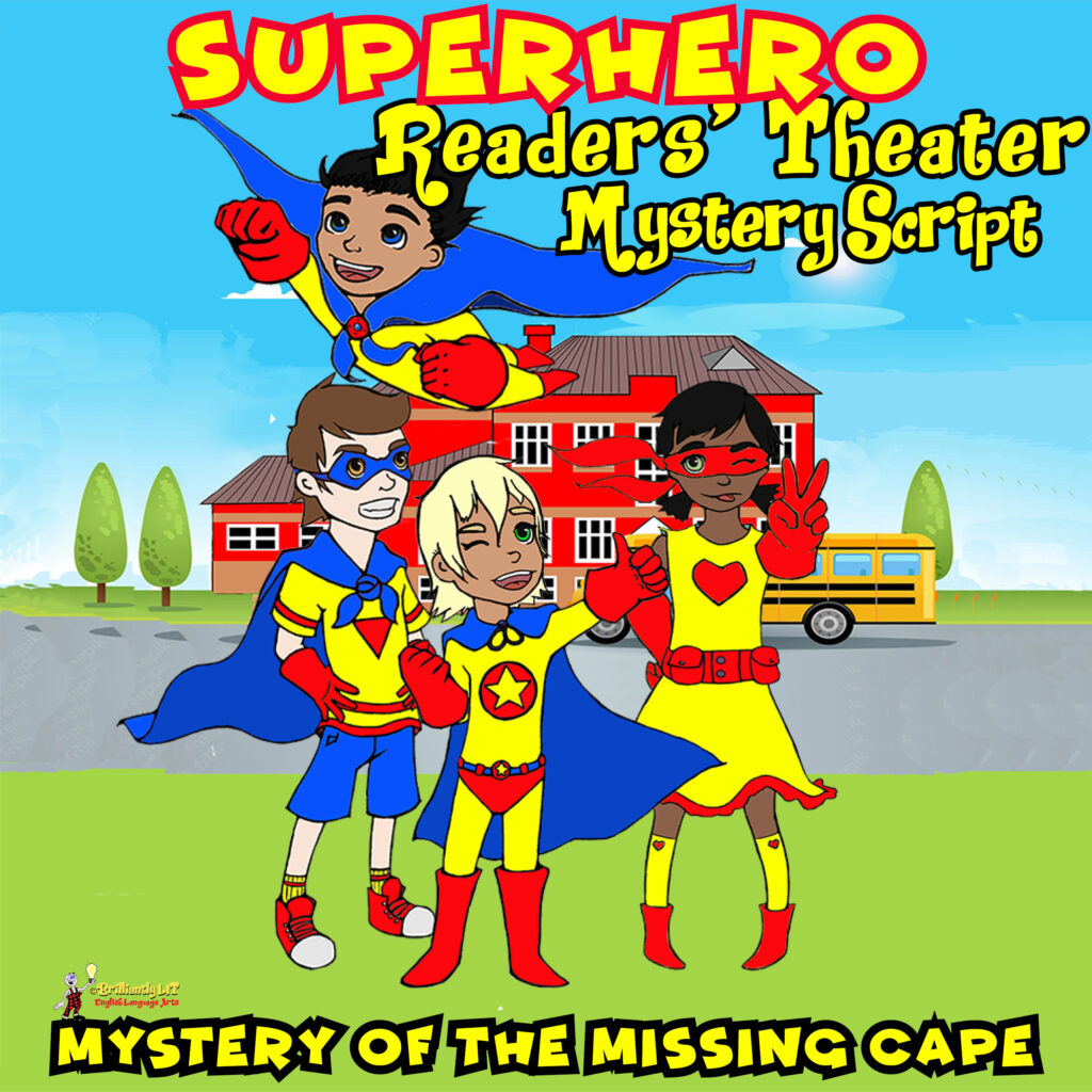 READERS' THEATER SUPERHERO MYSTERY SCRIPT: Mystery of the Missing Cape ...