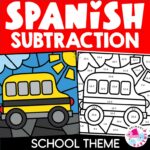 BACK TO SCHOOL COLOR BY NUMBER SUBTRACTION FACTS PRACTICE IN SPANISH ...