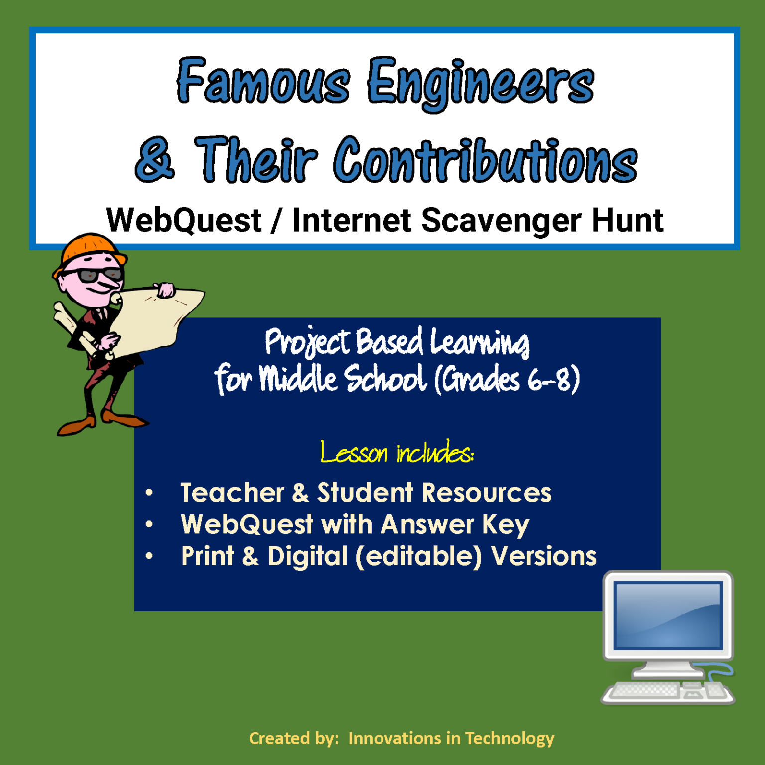 Famous Engineers WebQuest Internet Scavenger Hunt | Made By Teachers