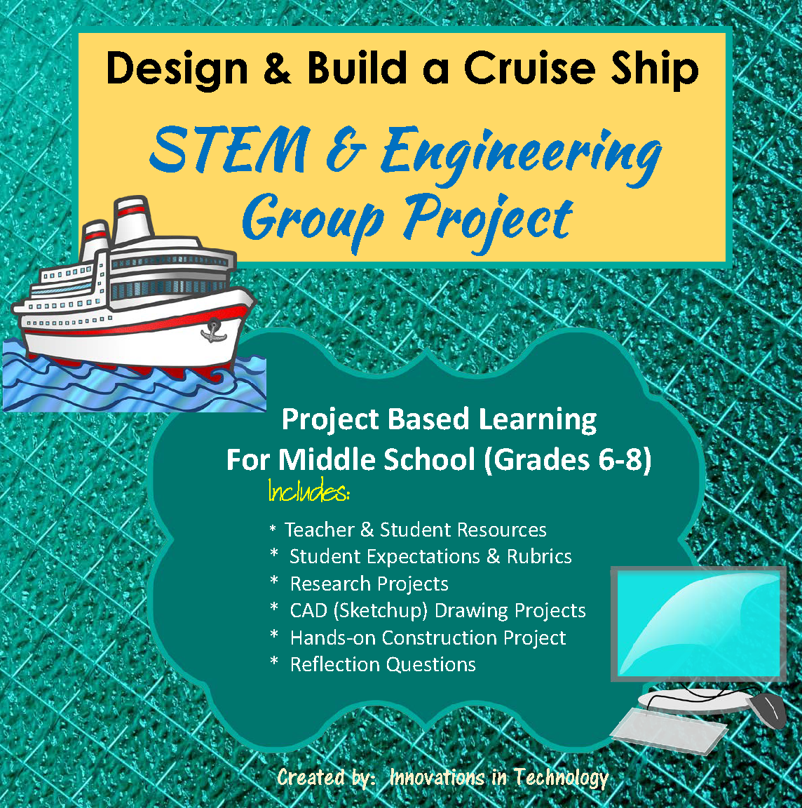 Design and Build a Cruise Ship - STEM and Engineering Group Project ...