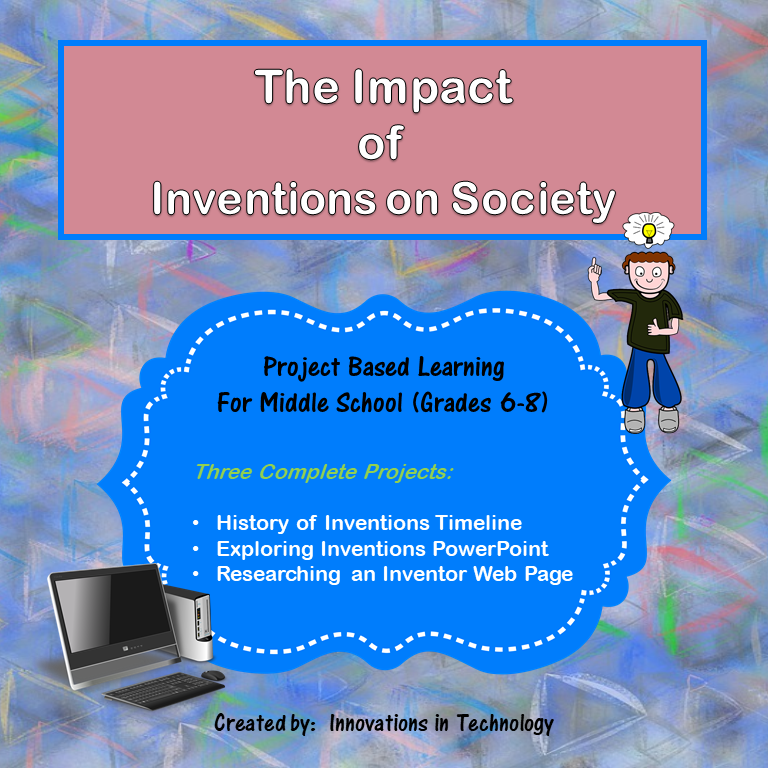 The Impact of Inventions on Society - Made By Teachers