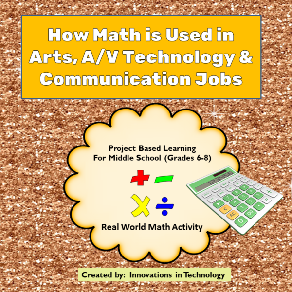 Real World Math - How Math is Used in Arts, A/V Tech & Communication ...