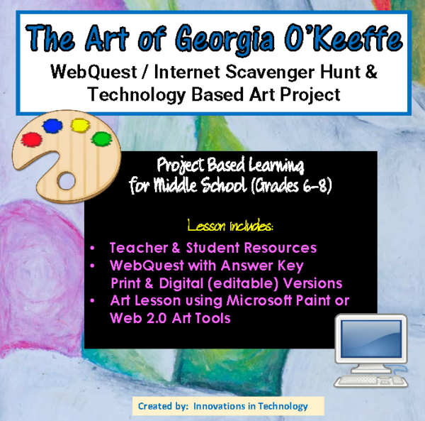 Art of Georgia O'Keeffe - WebQuest & Art Project | Made By Teachers
