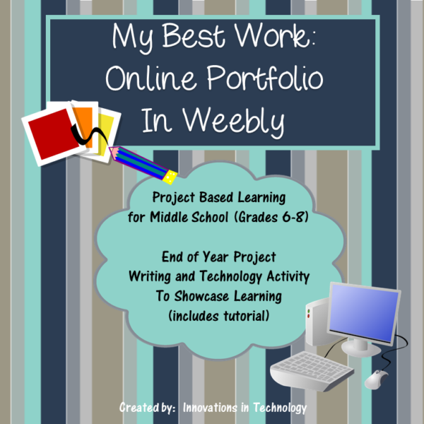 Best Work Online Portfolio End of Year Project in Weebly | Made By Teachers