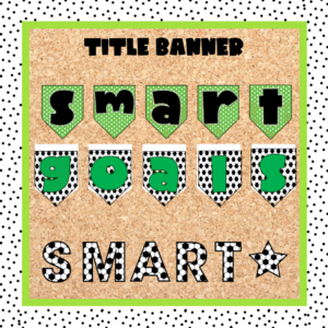 SMART Goals Bulletin Board - Made By Teachers