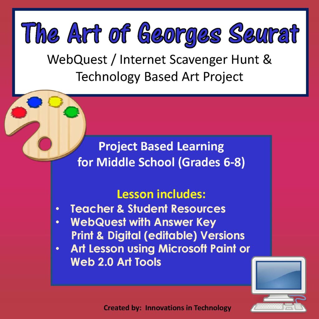 Art of Georges Seurat - WebQuest & Technology Art Project | Made By ...