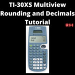 Rounding and Decimals Tutorial for your TI-30XS Multiview Calculator ...