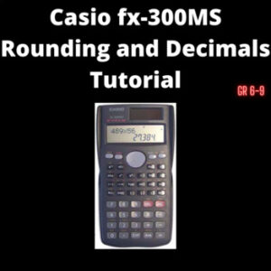 Rounding and Decimals Tutorial for your Casio fx-300MS Calculator ...