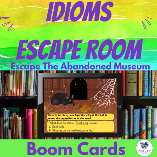 Idioms-Escape The Abandoned Museum-Boom Cards | Made By Teachers