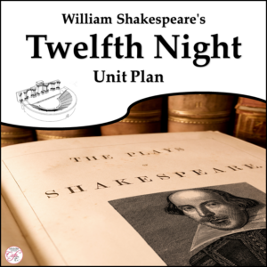 Shakespeare's Twelfth Night Unit Plan - Made By Teachers