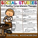Colonial Woodworking Social Studies Reading Comprehension Passages K-2 ...