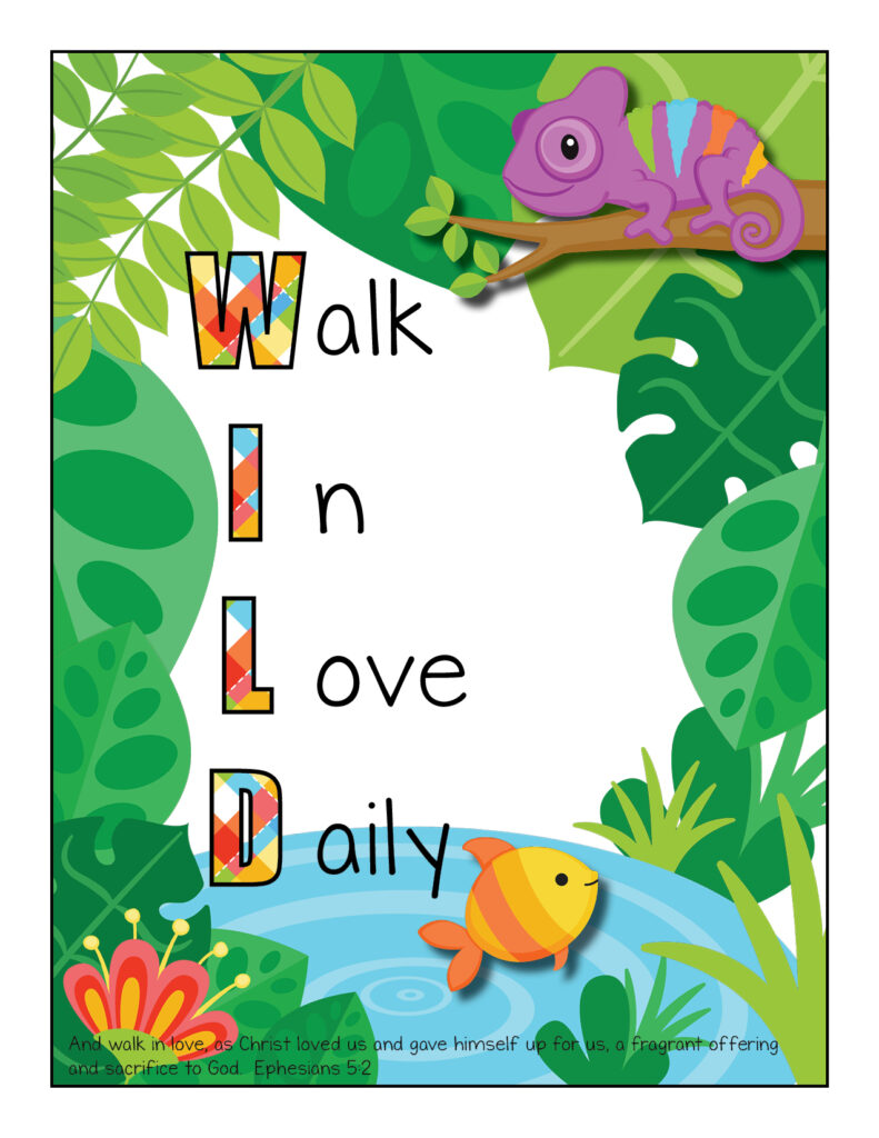 WILD Walk In Love Daily Sign | Made By Teachers