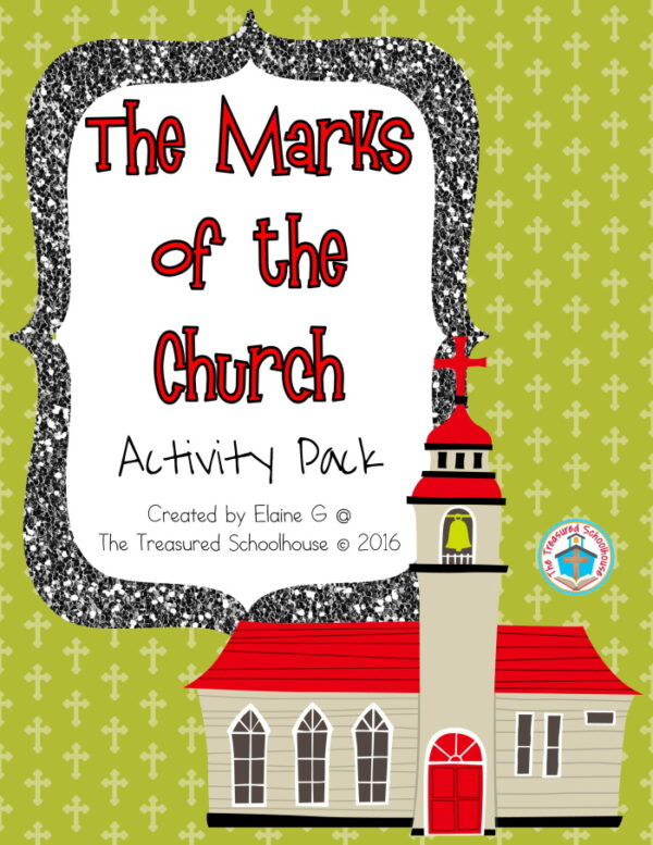 The Marks of the Church Activity Pack - Made By Teachers
