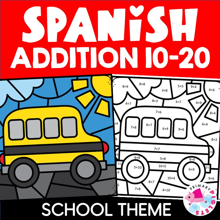 SPANISH COLOR BY NUMBER ADDITION FACTS SUMS 10 TO 20 - BACK TO SCHOOL ...