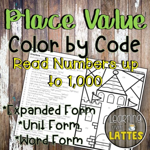 Place Value Color by Code- Read Numbers in Expanded, Unit, and Word ...