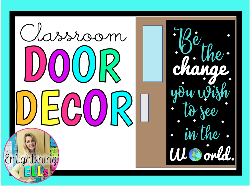 Be the CHANGE you wish to see in the WORLD (Door Decoration or Bulletin ...