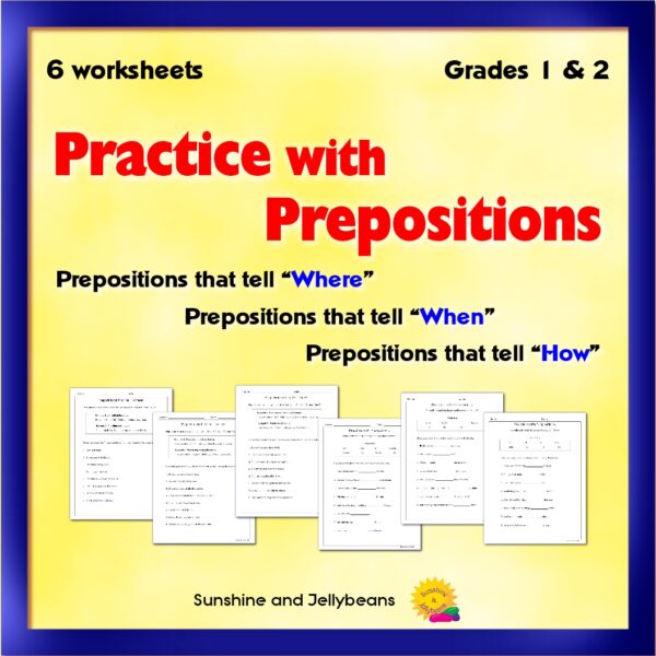 Practice with Prepositions - 6 worksheets - Grades 1 - 2 - Where-When ...