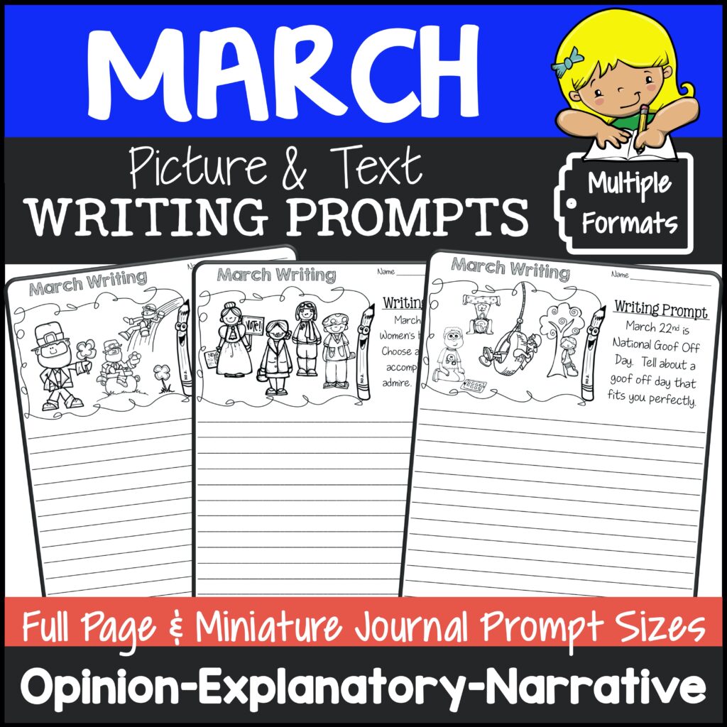 March Picture Writing Prompts (Opinion, Explanatory, Narrative) - Made By Teachers