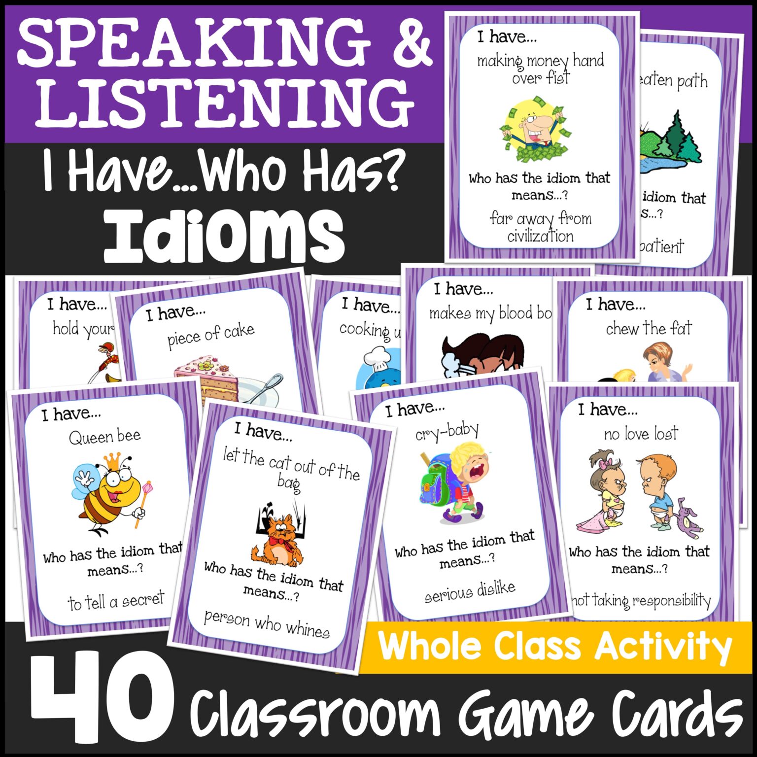 Idioms I Have Who Has Game - Made By Teachers