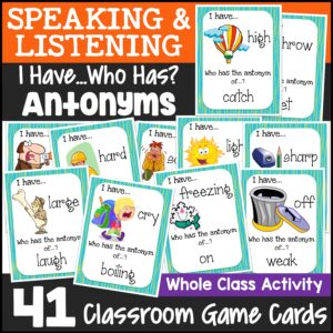 Antonyms I Have Who Has Game | Made By Teachers