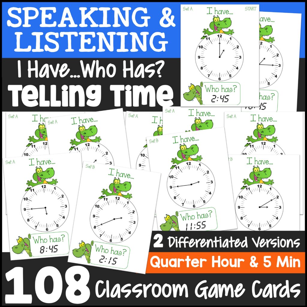 Telling Time I Have, Who Has Games (Nearest 5 Mins and Quarter Hour ...