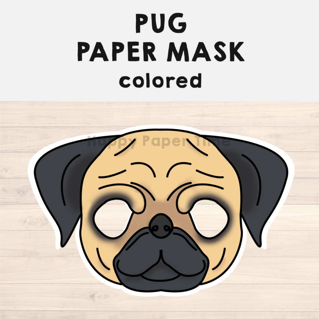 Pug Paper Mask Printable Dog Animal Coloring Craft Activity Costume for ...