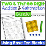2-Digit & 3-Digit Addition & Subtraction Bundle Base Ten Blocks | Made ...