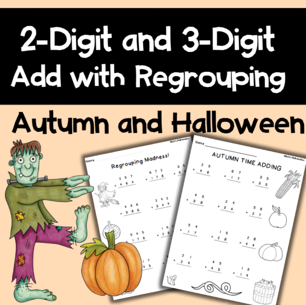 Adding with Regrouping Worksheets Multidigits Autumn and Halloween ...