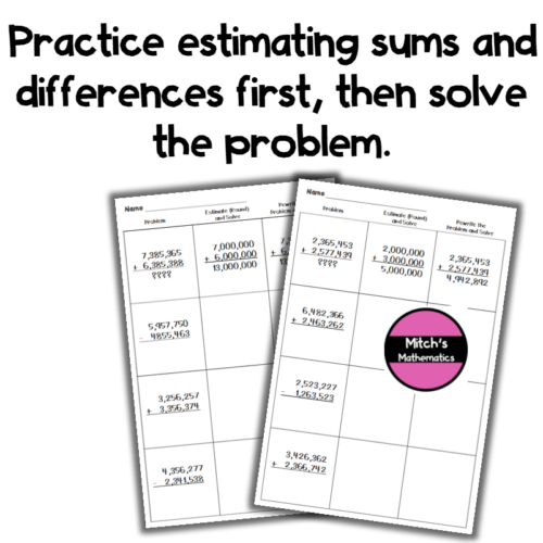 Adding and Subtracting to the Millions Place Value with Estimation ...