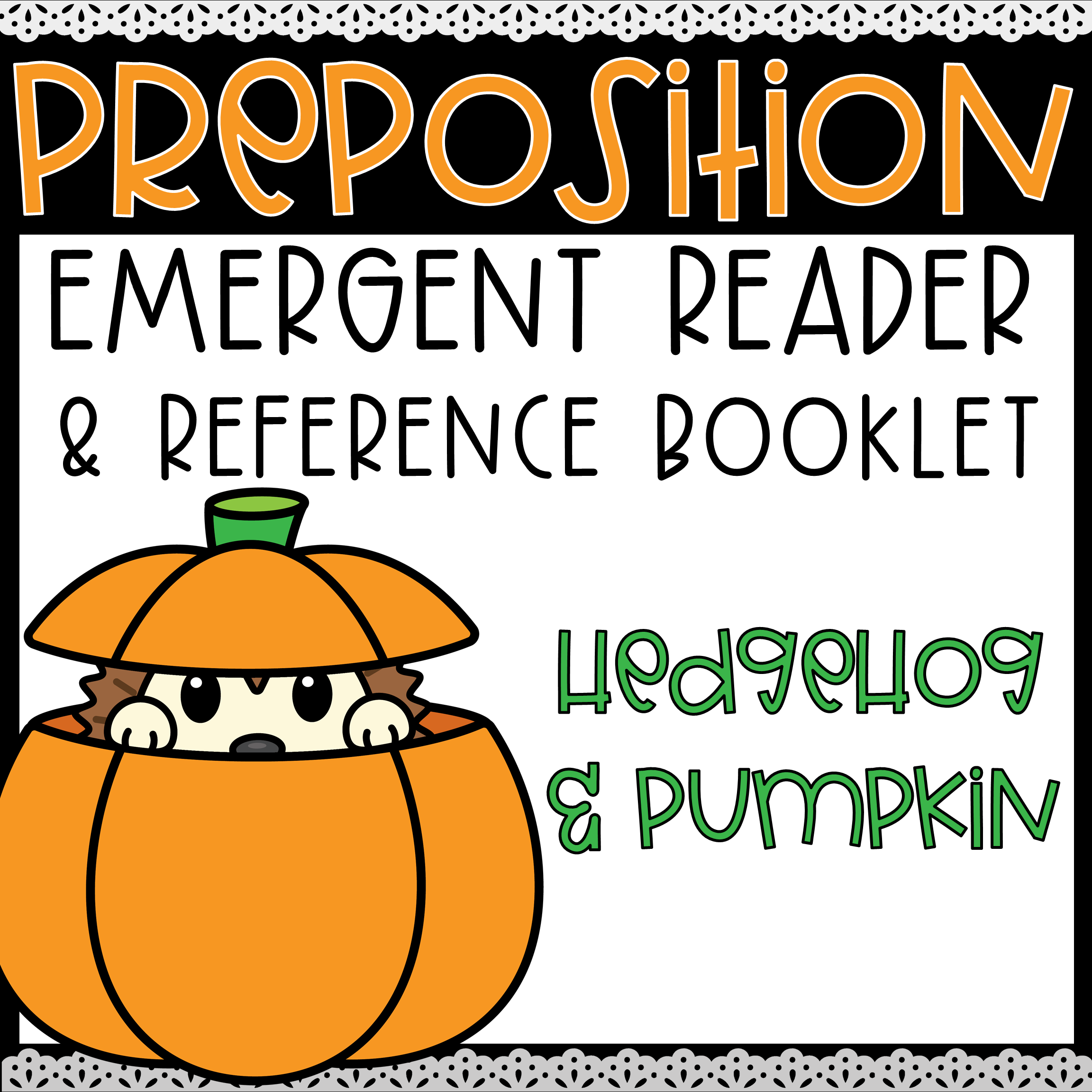 Fall Prepositions Emergent Reader Reference Guide Hedgehog and Pumpkin ...