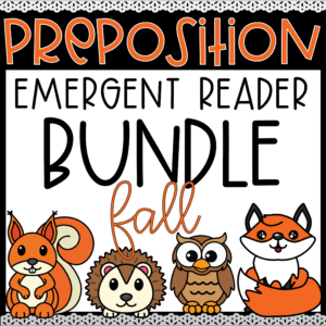 Autumn Fall Prepositions Emergent Reader BUNDLE - Made By Teachers
