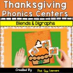 Thanksgiving Phonics | November | Beginning Blends | Digraphs | Centers ...