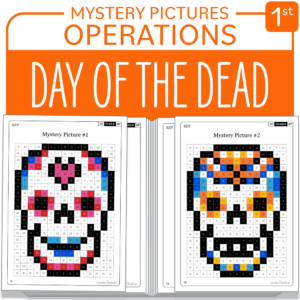 Day Of the Dead El Día De Los Muertos Math Mystery Pictures Grade 1 ...