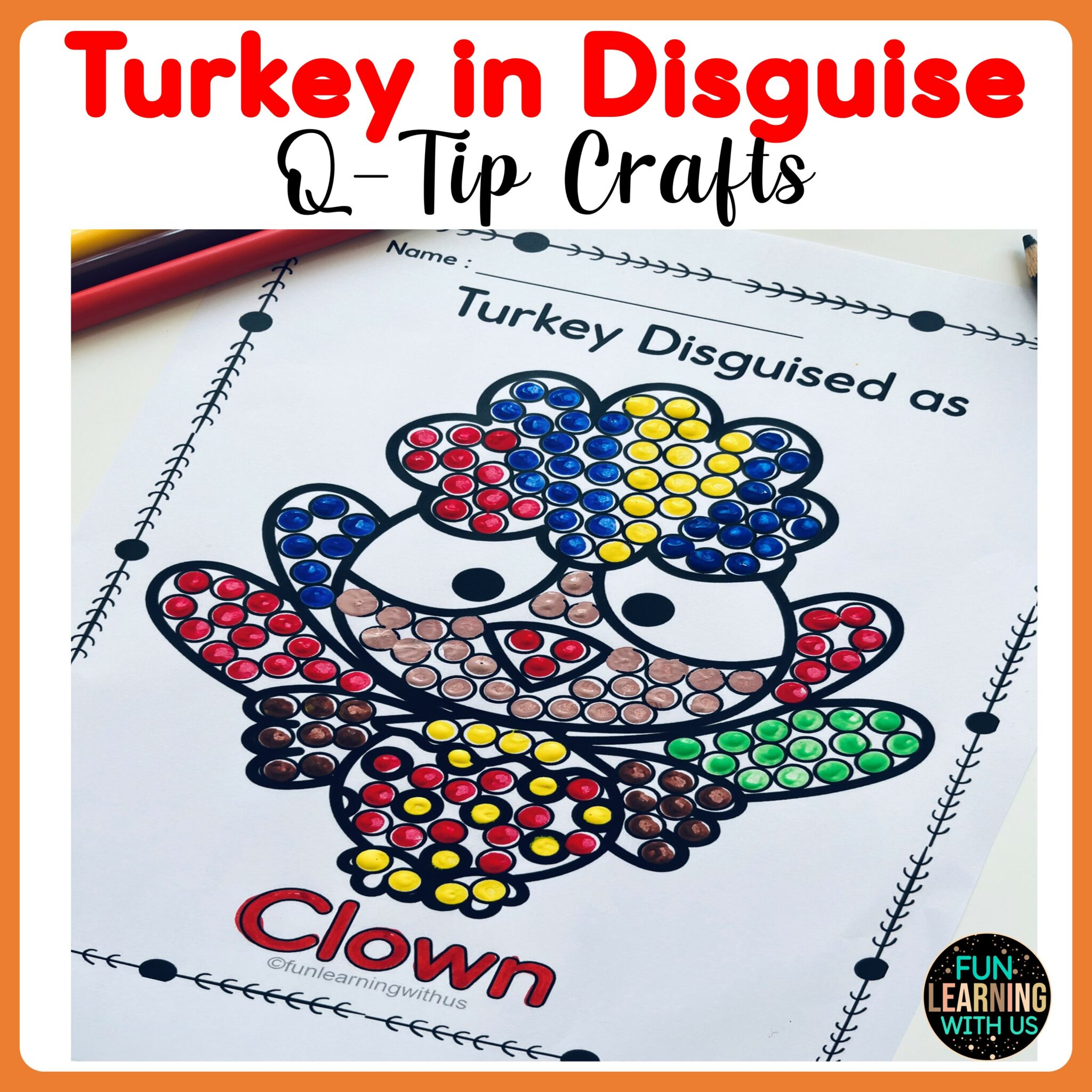 Turkey in Disguise Q-Tip Craft | Thanksgiving Fine Motor Skill Painting ...