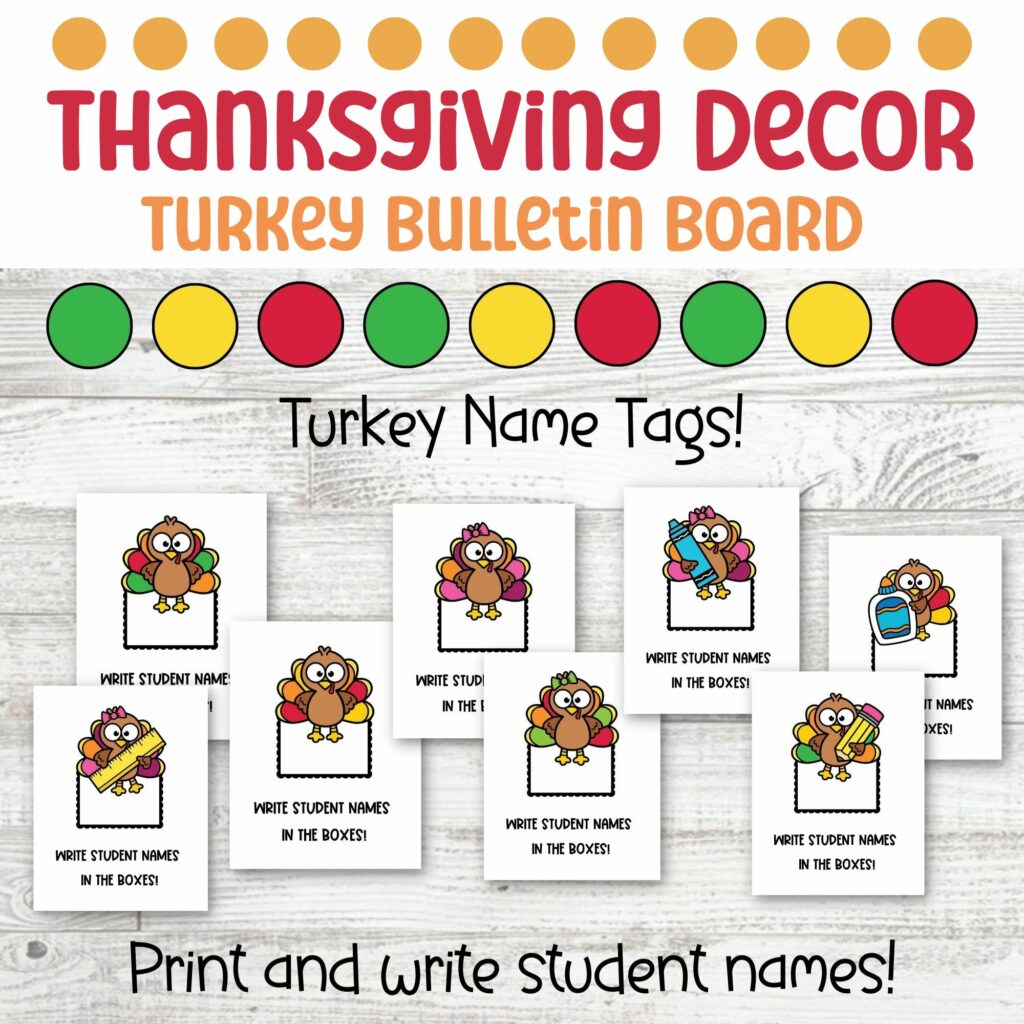 Thanksgiving Turkey Bulletin Board and Door Decor with Printable Name ...