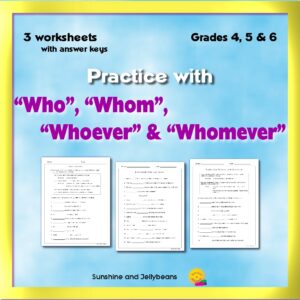 Who, Whom, Whoever, Whomever - 3 how-to & practice worksheets- Grades 4 ...