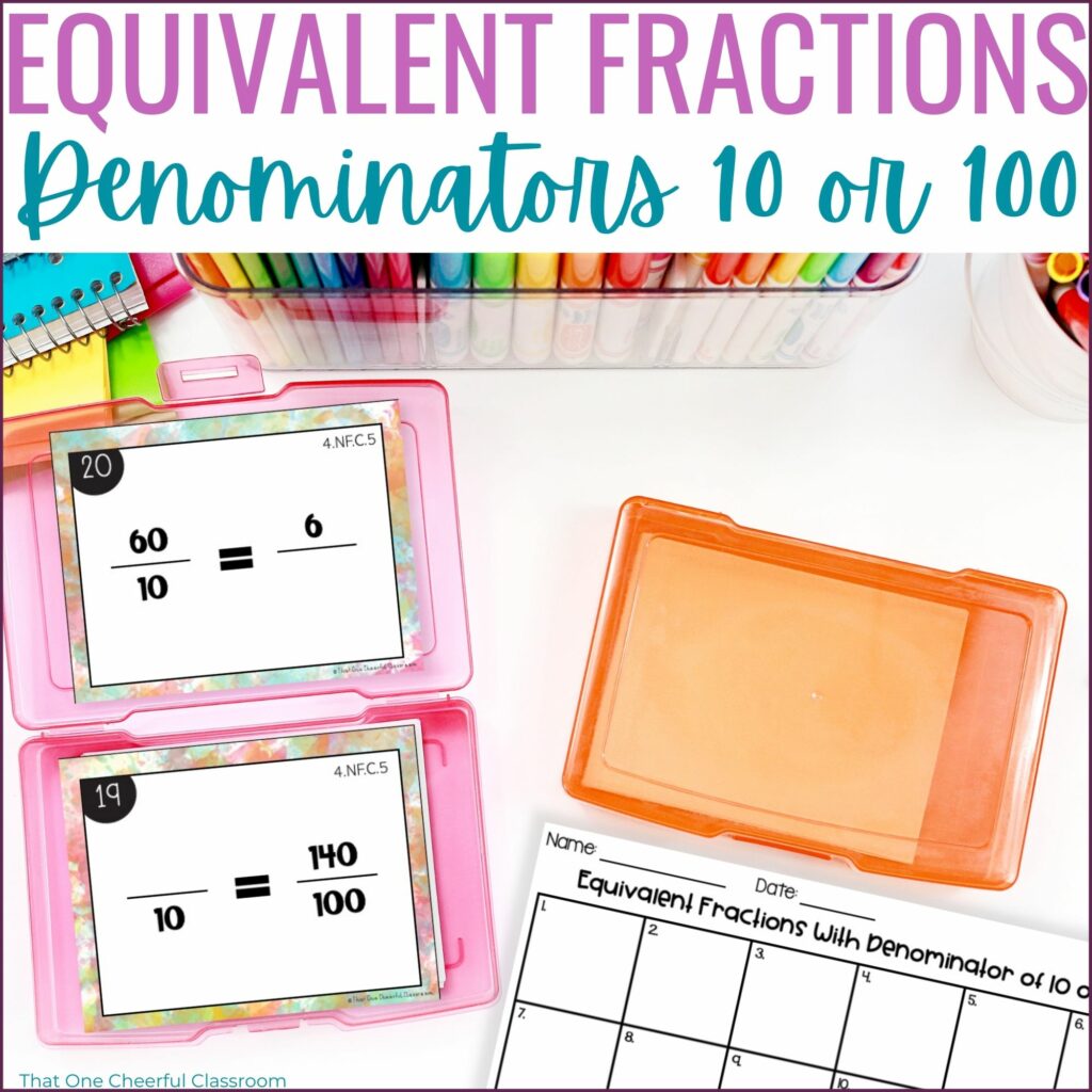 4th Grade Equivalent Fractions with Denominators of 10 or 100 Task ...