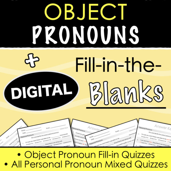OBJECT PRONOUNS - Fill-in-the-Blanks Activities - Digital + Print and ...