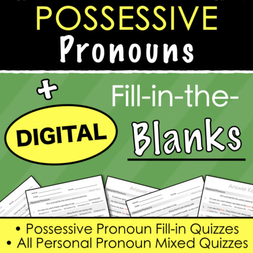 POSSESSIVE PRONOUNS - Fill-in-the-Blanks Activities - Digital and Print ...