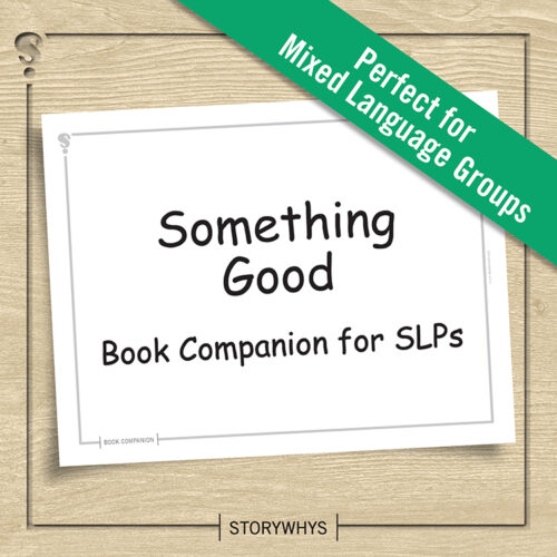 Something Good - Book Companion for Speech Therapy | Made By Teachers